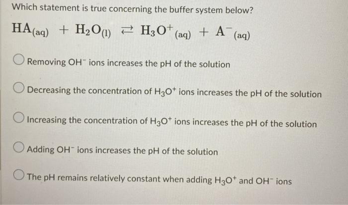 Solved Which statement is true concerning the buffer system | Chegg.com