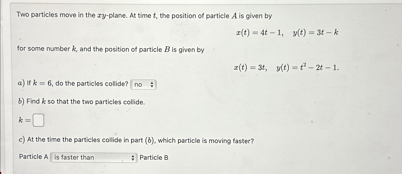 Solved Two particles move in the xy-plane. At time t, ﻿the | Chegg.com
