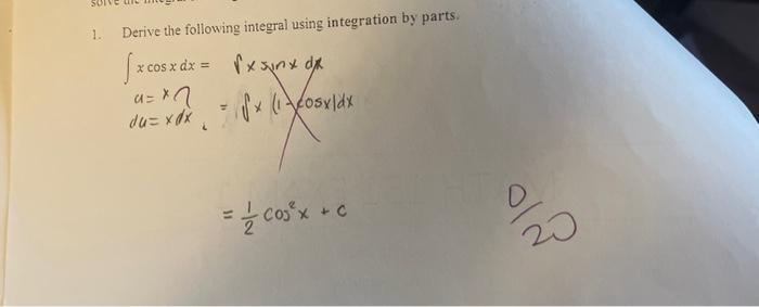 Solved 1. Derive the following integral using integration by | Chegg.com