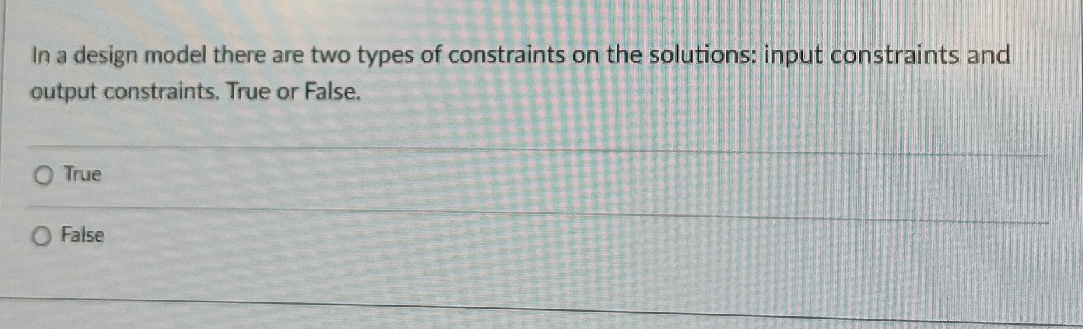 Solved In a design model there are two types of constraints | Chegg.com