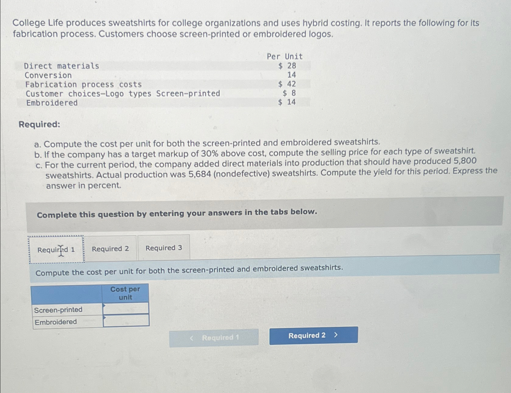 Solved College Life produces sweatshirts for college | Chegg.com