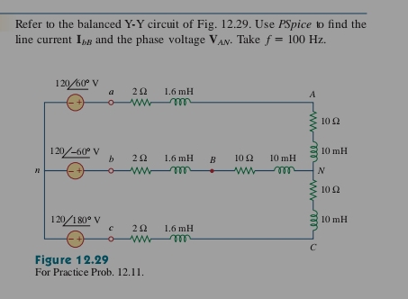 Solved Refer to the balanced Y-Y circuit of Fig. 12.29. ﻿Use | Chegg.com