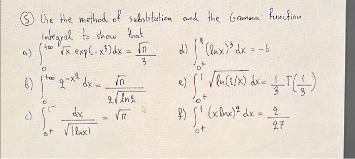 Solved (5) Use the method of substitution and the Gamma | Chegg.com