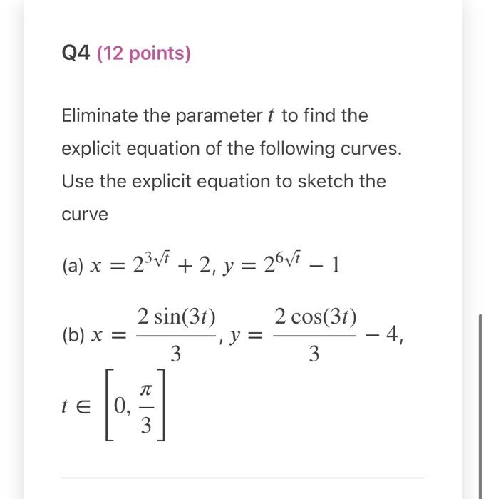 Solved Eliminate the parameter t to find the explicit | Chegg.com Solved Eliminate the parameter t to find the explicit | Chegg.com