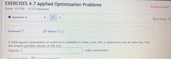 Solved EXERCISES 4.7 Applied Optimization Problems Score: | Chegg.com