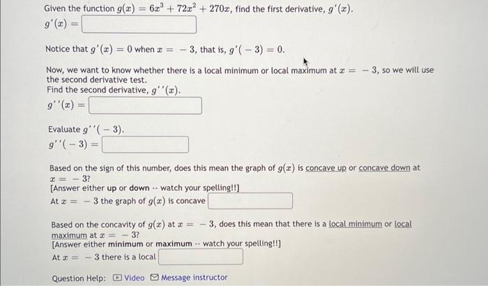 Solved Given the function g(x)=6x3+72x2+270x, find the first | Chegg.com