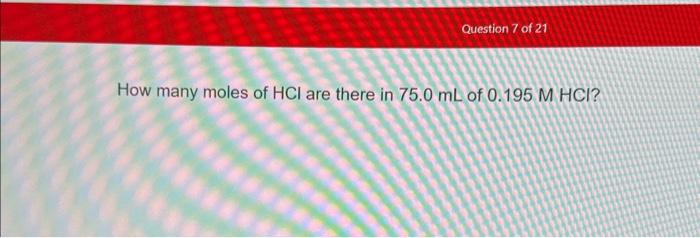 Solved How many moles of HCl are there in 75.0 mL of | Chegg.com
