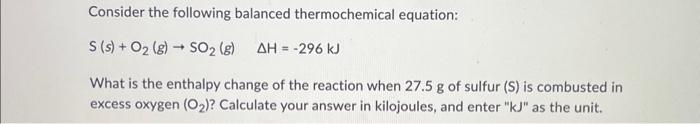 Solved Consider the following balanced thermochemical | Chegg.com