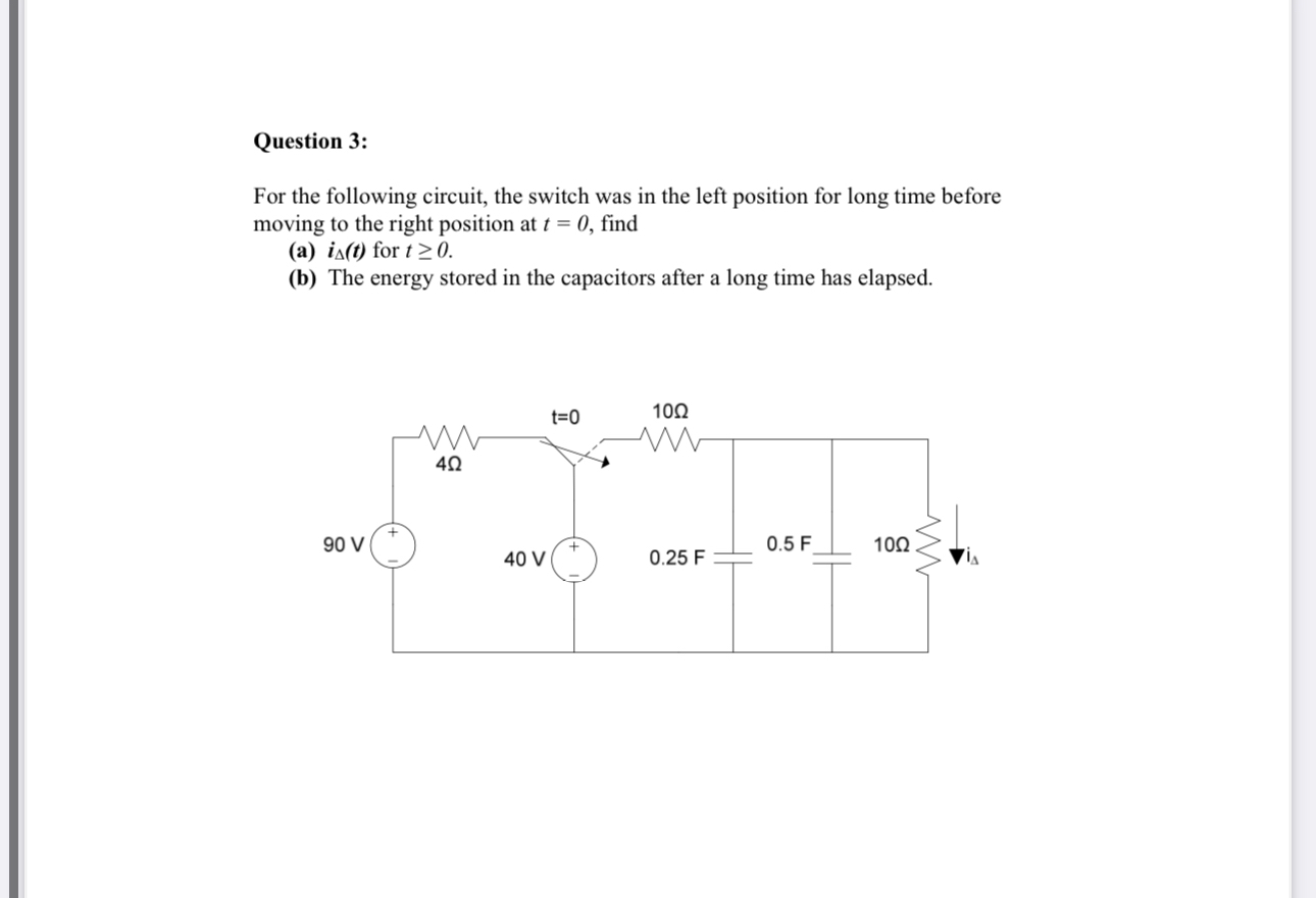 Question 3:For the following circuit, the switch was | Chegg.com