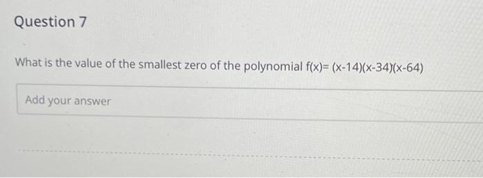 Solved What is the value of the smallest zero of the | Chegg.com