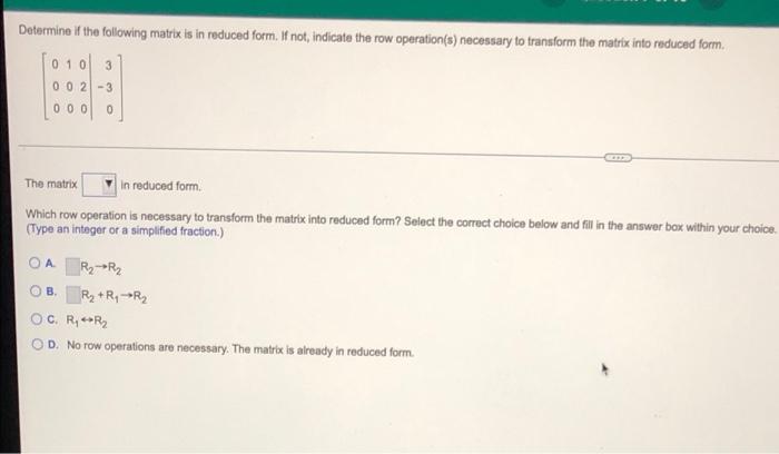Solved Determine if the following matrix is in reduced form. | Chegg.com