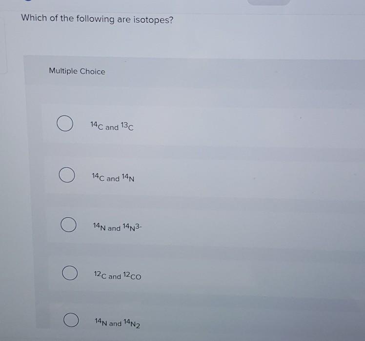 Solved Which of the following are isotopes? Multiple Choice | Chegg.com