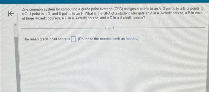 Solved One common system for computing a grade point average | Chegg.com
