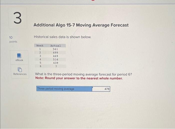 Solved Additional Algo 15-7 Moving Average Forecast | Chegg.com