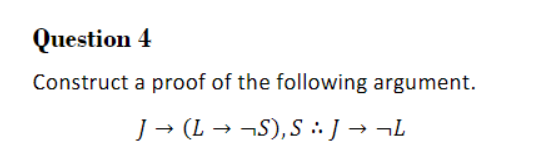 Solved Question 4Construct a proof of the following | Chegg.com