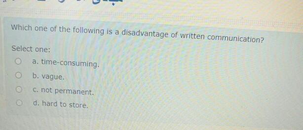 Solved Which one of the following is a disadvantage of | Chegg.com