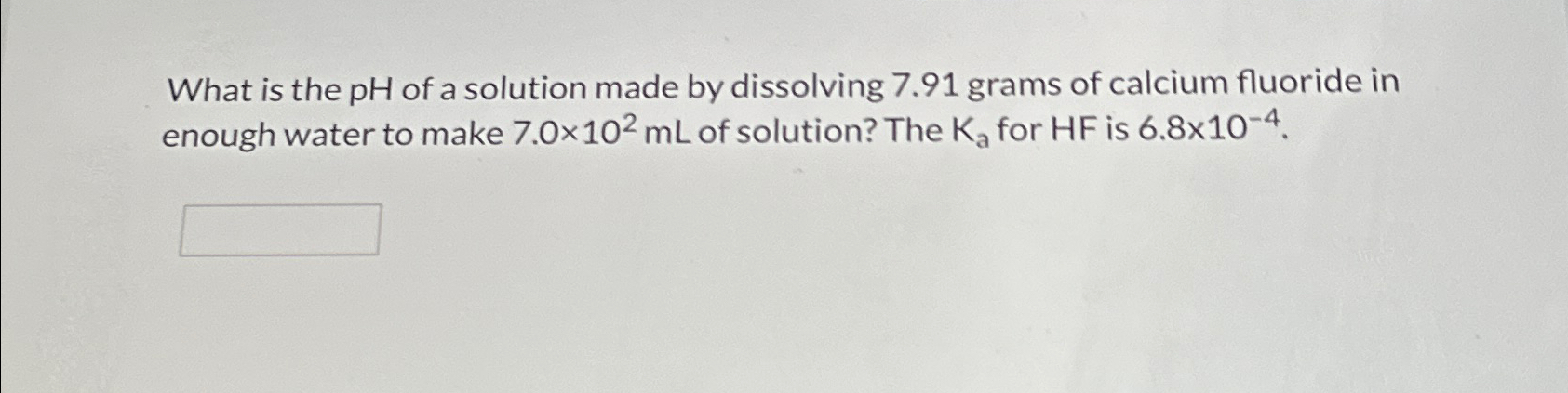 Solved What is the pH ﻿of a solution made by dissolving 7.91 | Chegg.com