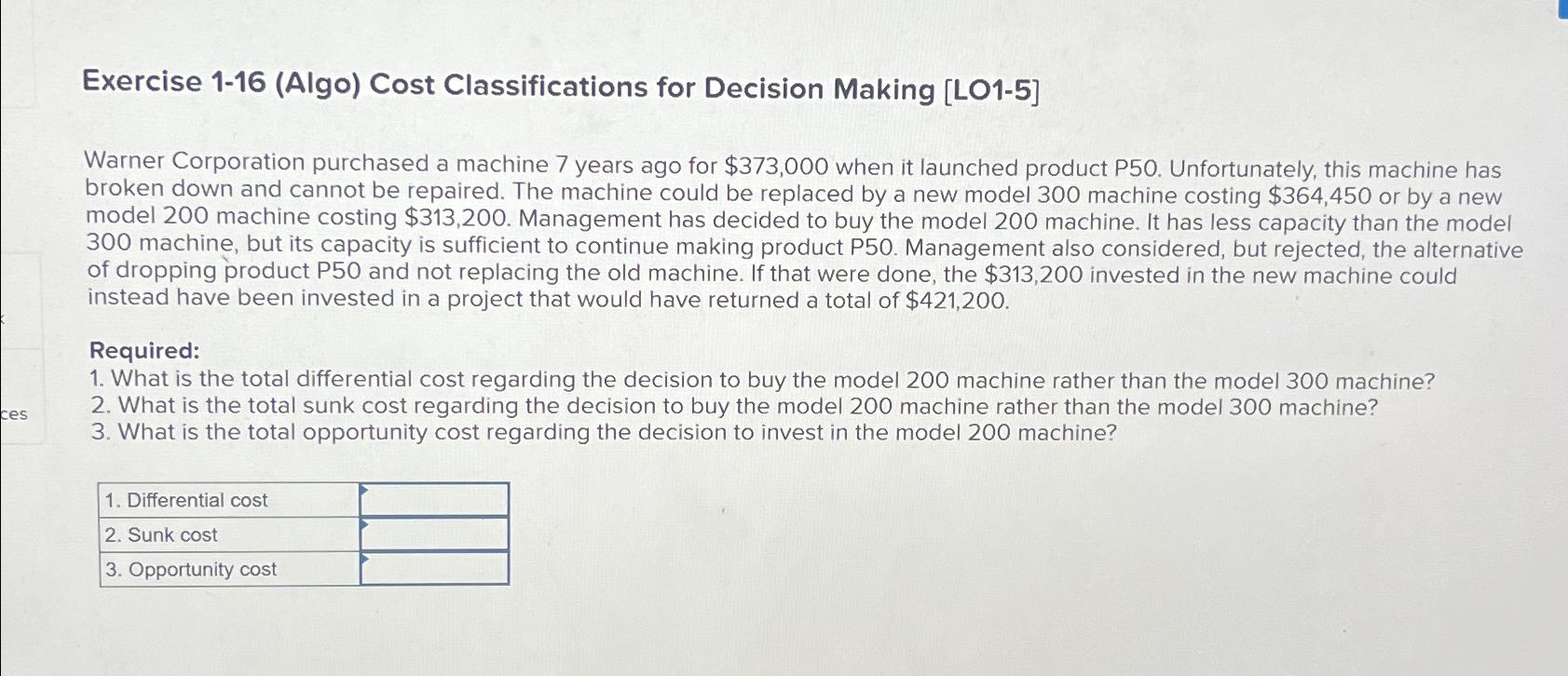 Solved Exercise 1-16 (Algo) ﻿Cost Classifications for | Chegg.com