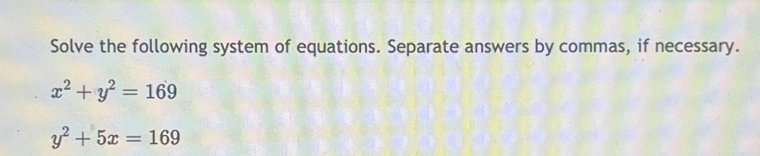 Solved Solve the following system of equations. Separate | Chegg.com