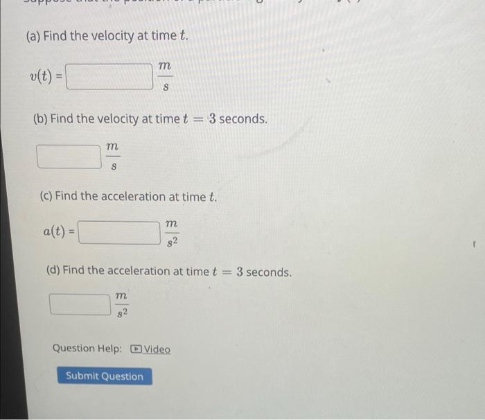 U (a) Find the velocity at time t. m v(t) = S (b) | Chegg.com
