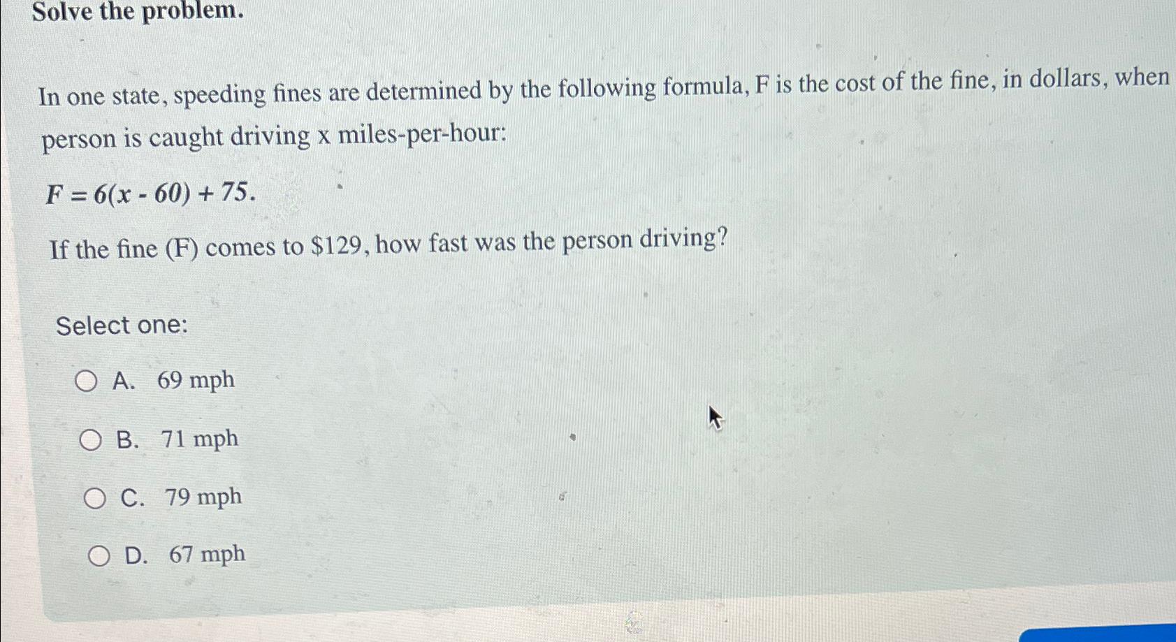 Solved Solve the problem.In one state, speeding fines are | Chegg.com