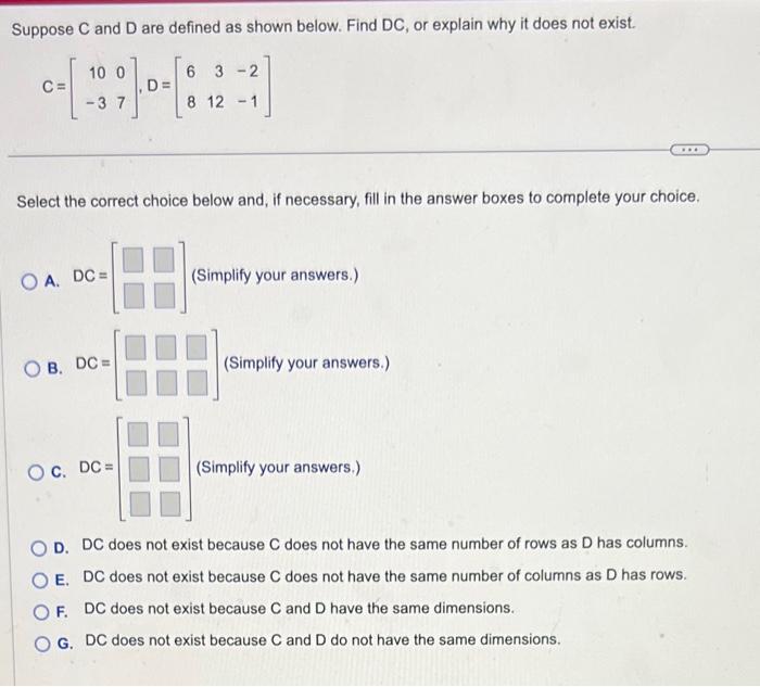 [solved] Suppose C And D Are Defined As Shown Below Find