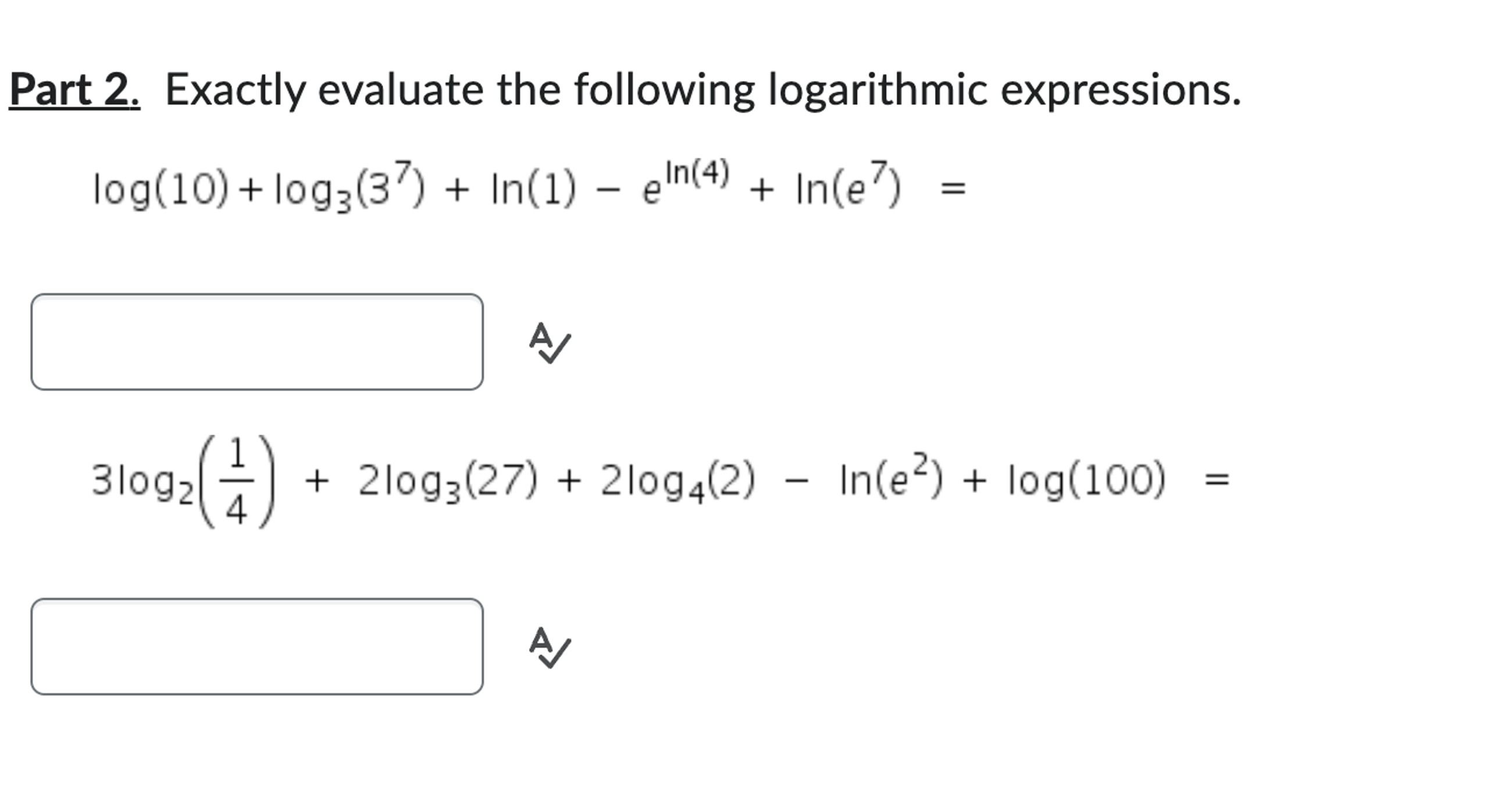Solved Part 2. ﻿Exactly evaluate the following logarithmic | Chegg.com