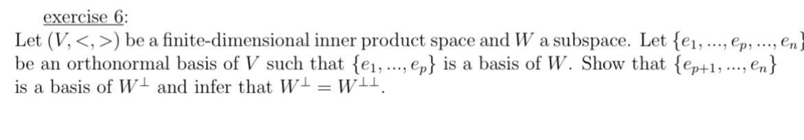 Solved exercise 6:Let (V, ) ﻿be a finite-dimensional inner | Chegg.com