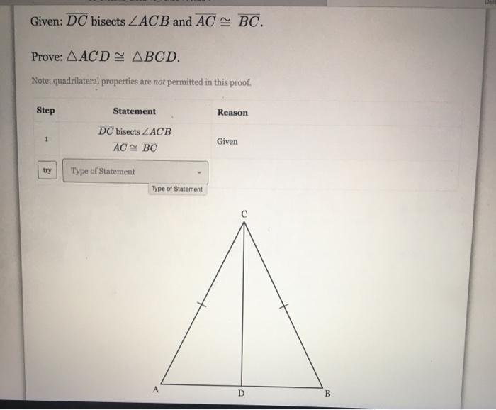 Solved Given: DC bisects ZACB and ACBC. Prove: AACD ABCD. | Chegg.com