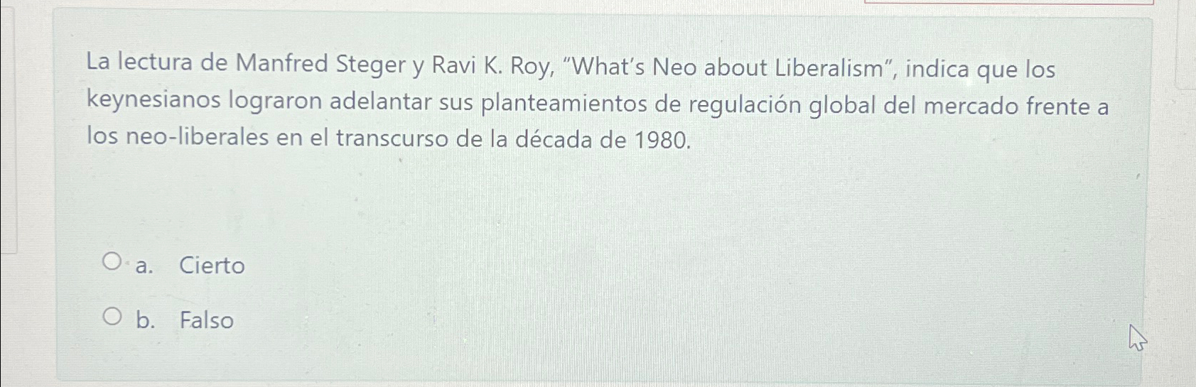 Solved La lectura de Manfred Steger y Ravi K. ﻿Roy, "What's | Chegg.com