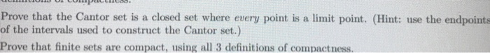 Solved Prove that the Cantor set is a closed set where every | Chegg.com