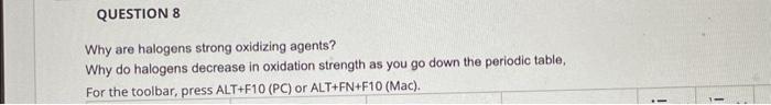 Solved Why are halogens strong oxidizing agents? Why do | Chegg.com