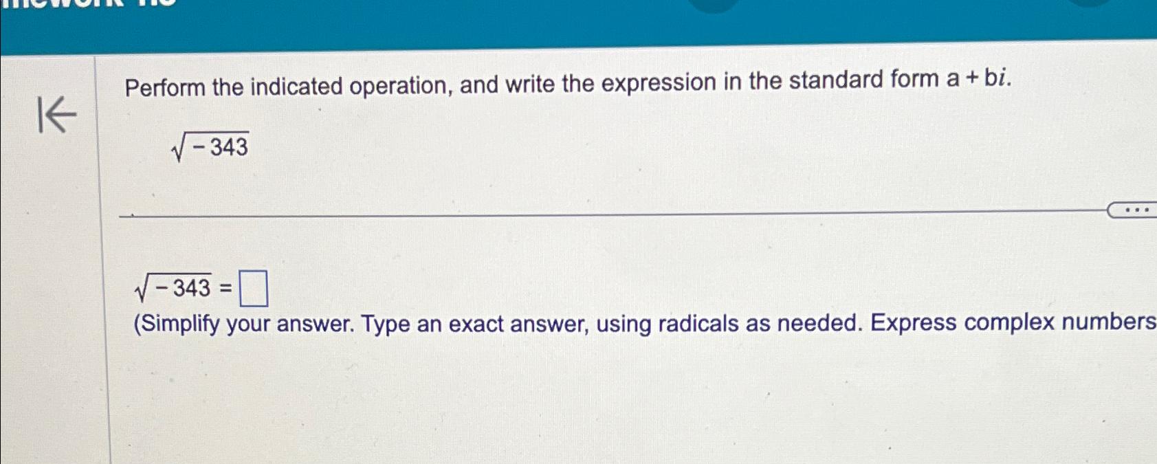 Solved Perform the indicated operation, and write the | Chegg.com