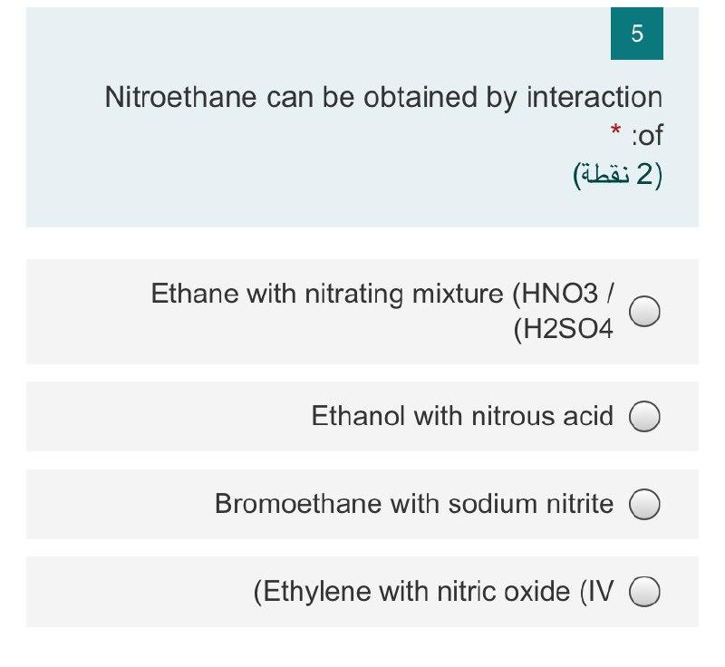 Solved ол 5 Nitroethane can be obtained by interaction * of | Chegg.com