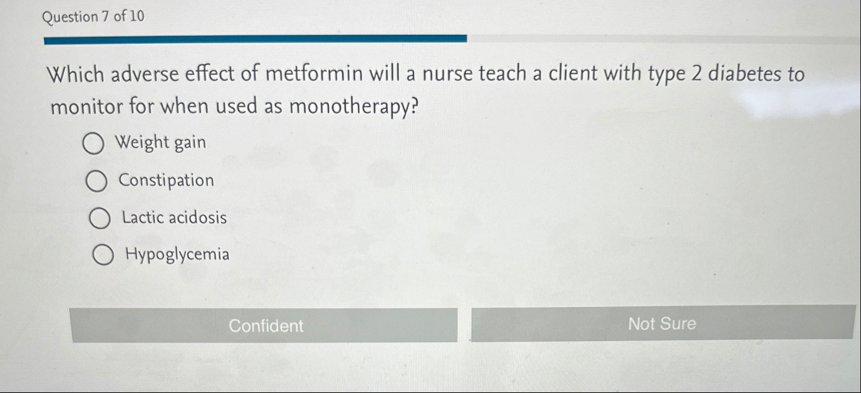 [Solved]: Question 7 of 10 Which adverse effect of metformin