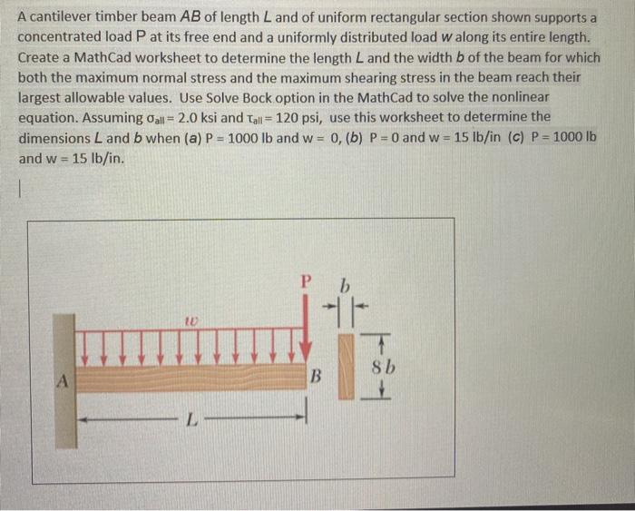 Solved A cantilever timber beam AB of length Land of uniform | Chegg.com