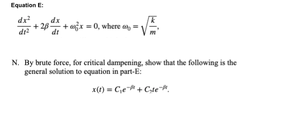 Solved Equation E :(dx^(2))/(dt^(2))+2\beta (dx)/(dt)+\omega | Chegg.com