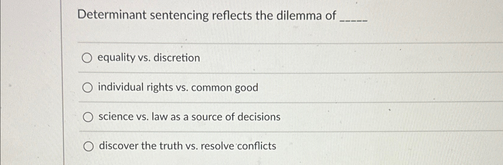 Solved Determinant sentencing reflects the dilemma | Chegg.com