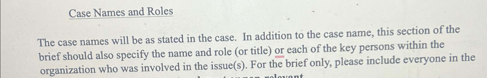 Solved Case Names and RolesThe case names will be as stated | Chegg.com