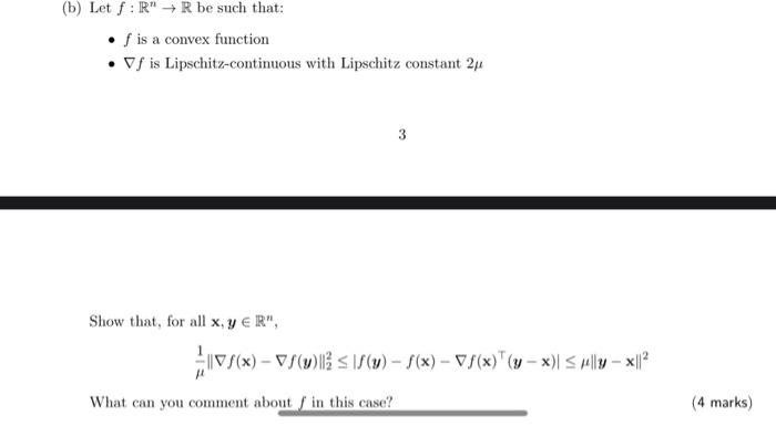 Solved (b) Let f:Rn→R be such that: - f is a convex function | Chegg.com