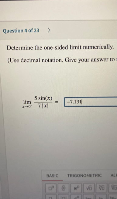 Solved Question 4 ﻿of 23Determine the one-sided limit | Chegg.com