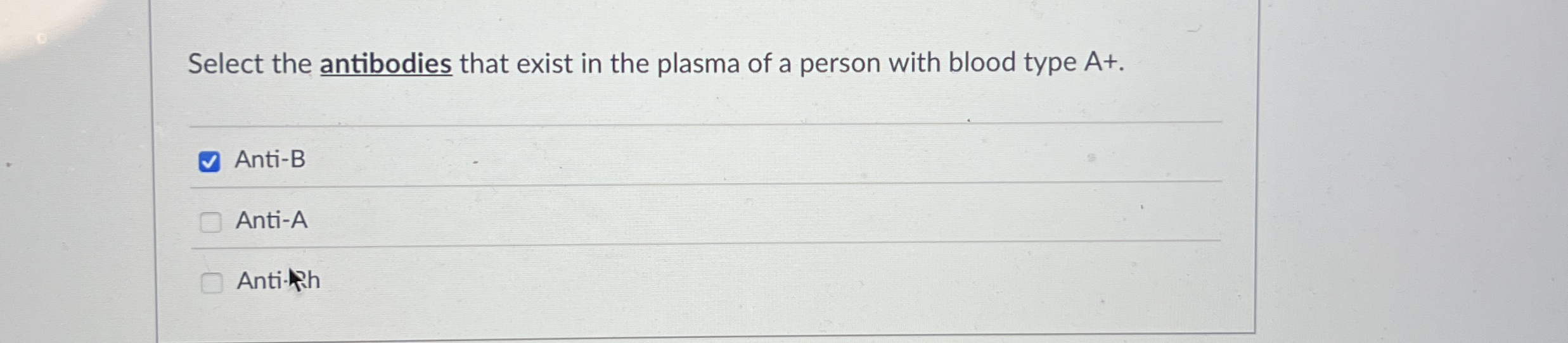 Solved Select the antibodies that exist in the plasma of a | Chegg.com