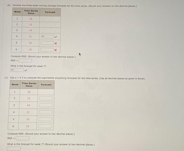 (b) Develop the three-week moving average forecasts | Chegg.com