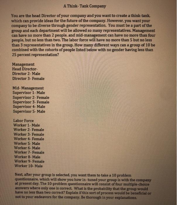 Solved A Think Tank Company You are the head Director of | Chegg.com