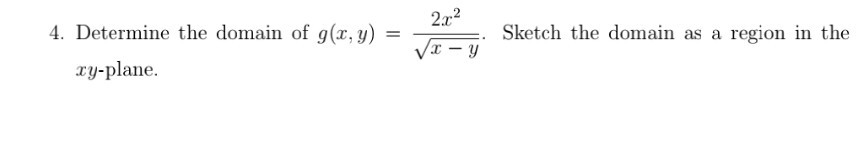 Solved 2.x2 = Sketch the domain as a region in the 4. | Chegg.com