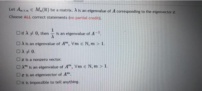 Solved Let Anxn € M,(R) be a matrix. ) is an eigenvalue of A | Chegg.com
