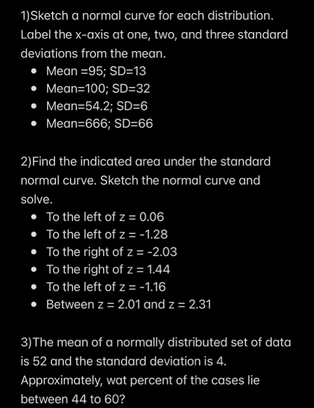 Sketch a normal curve for each distribution.Label the | Chegg.com