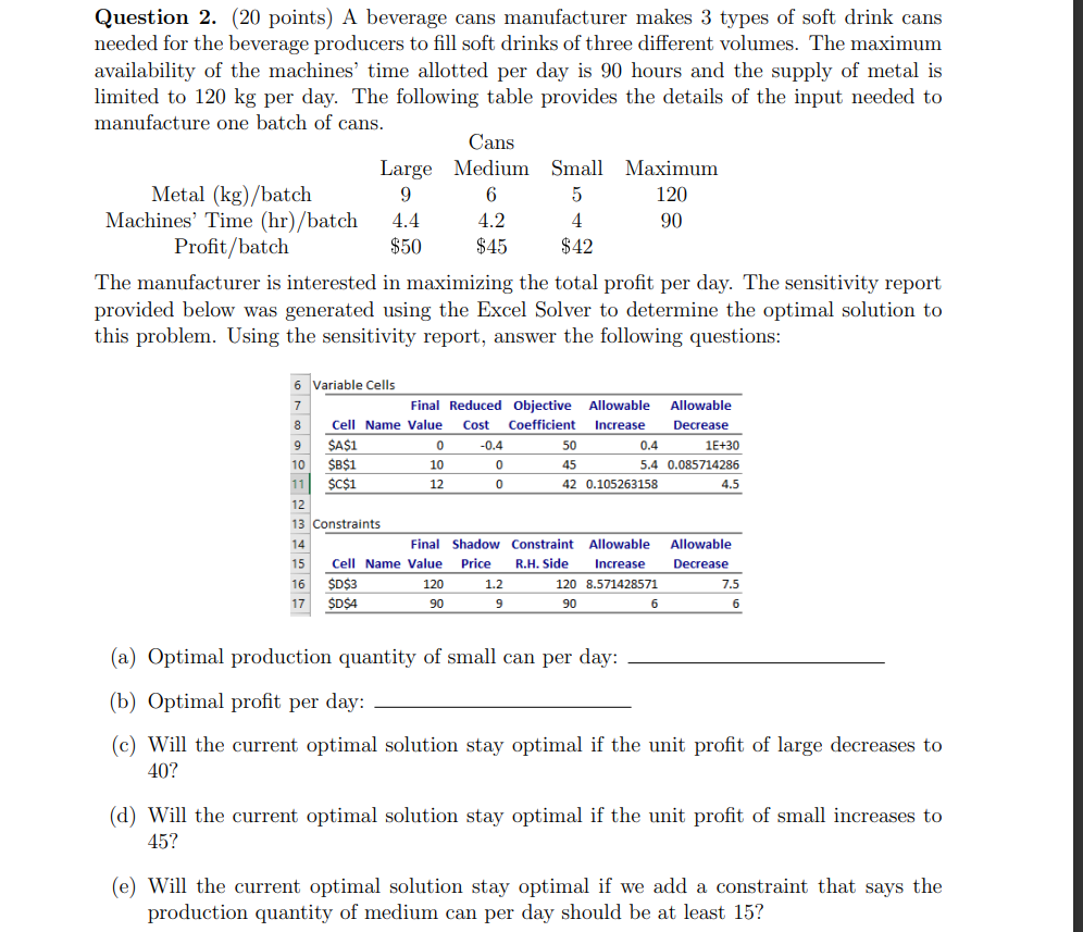 Solved Question 2. (20 ﻿points) ﻿A beverage cans | Chegg.com