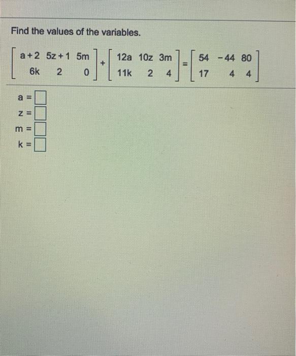 Solved Find the values of the variables. 12a 10z 3m 54 - 44 | Chegg.com