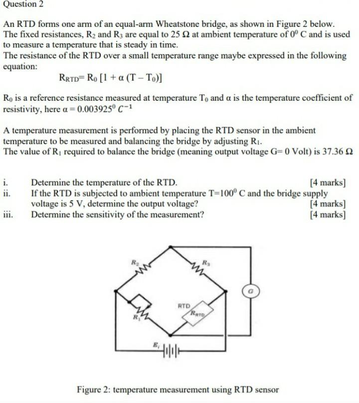 Question 2 An RTD forms one arm of an equal-arm | Chegg.com